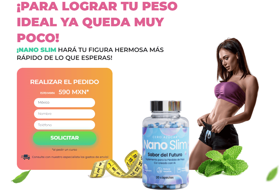 Nano Slim Cápsulas: ¿Cómo funcionan para bajar de peso?